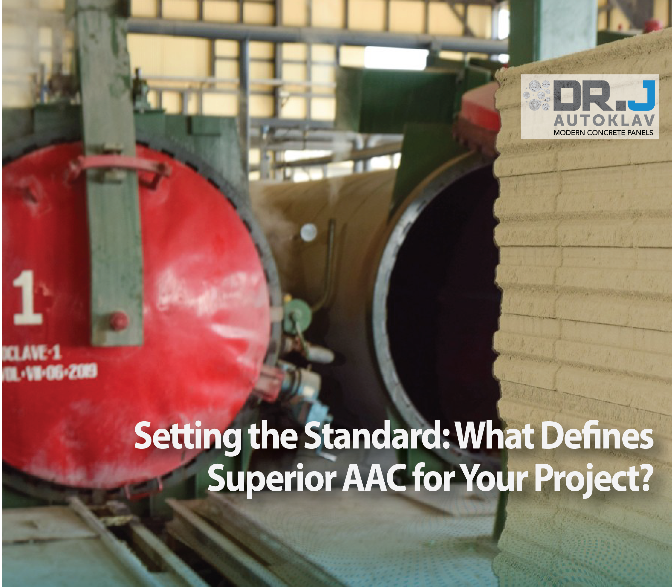 Achieving the Highest Standard in AAC Construction – Dr.J AAC